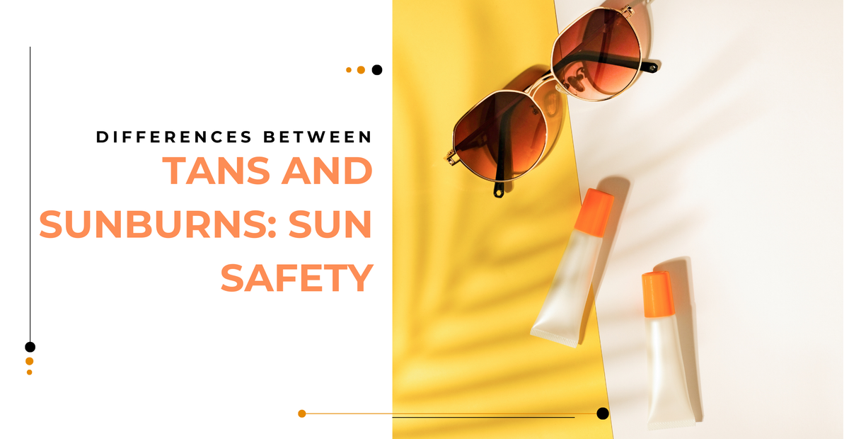 Differences Between Tans and Sunburns: Sun Safety | Clinikally