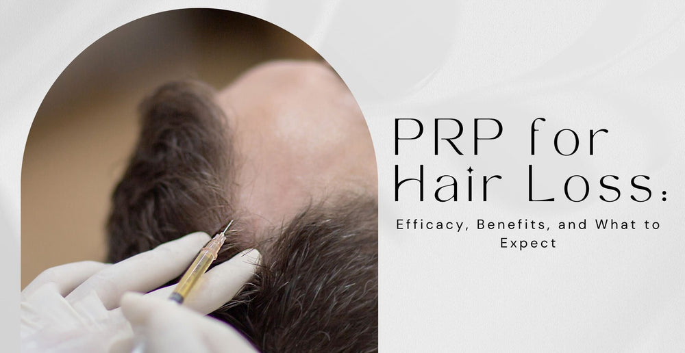 PRP for Hair Loss: Efficacy, Benefits, and What to Expect | Clinikally