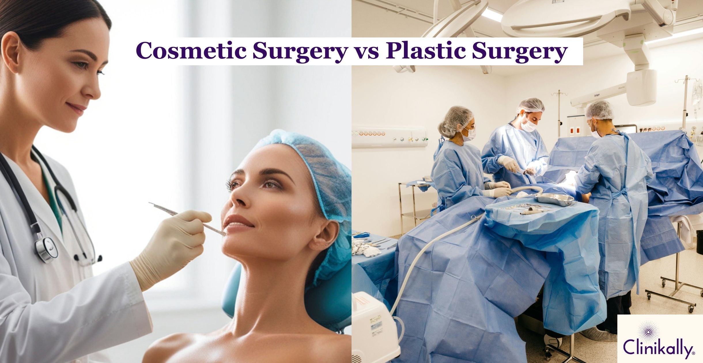 Cosmetic and Plastic Surgery: Everything You Need to Know