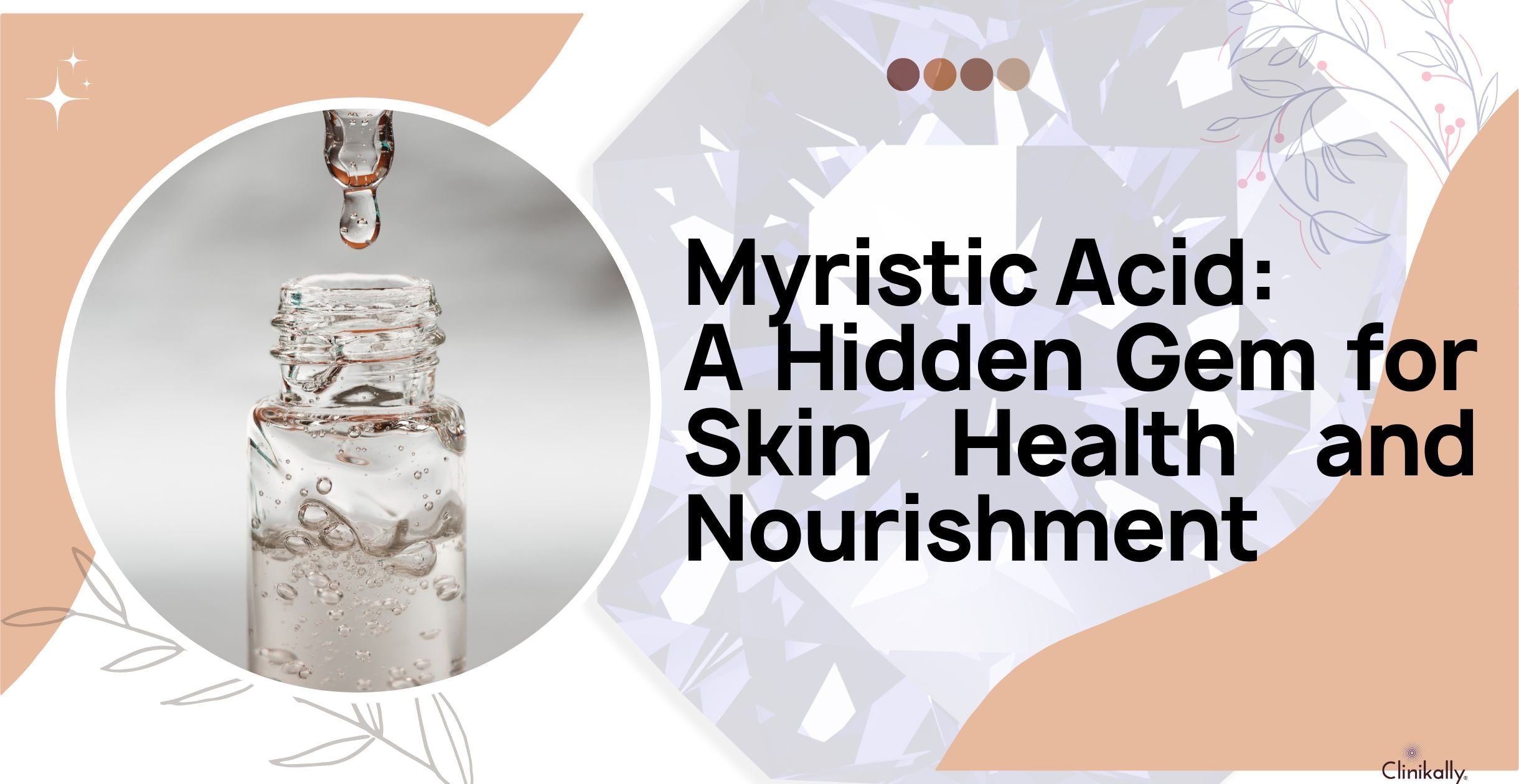 Myristic Acid: Hidden Gem for Skin Health and Nourishment | Clinikally