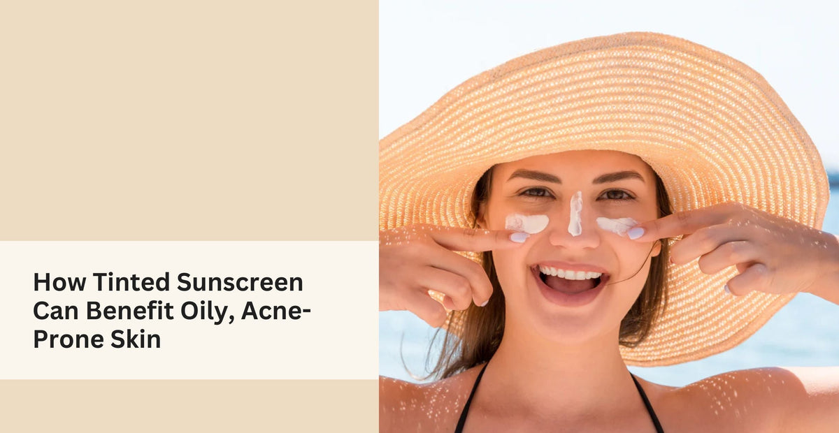 How Tinted Sunscreen Can Benefit Oily, Acne-Prone Skin | Clinikally
