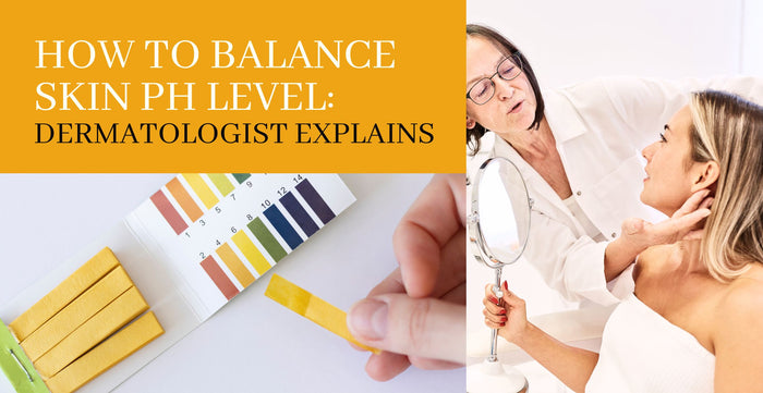 How to balance skin pH level: Dermatologist Explains