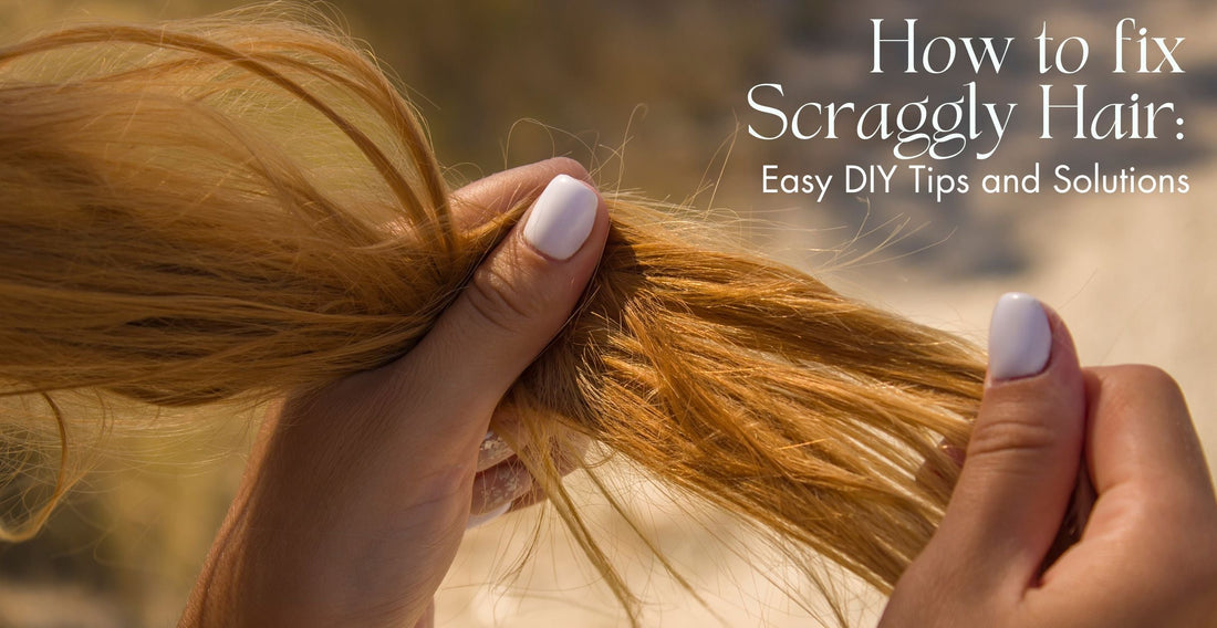 How to fix Scraggly Hair: Easy DIY Tips and Solutions | Clinikally