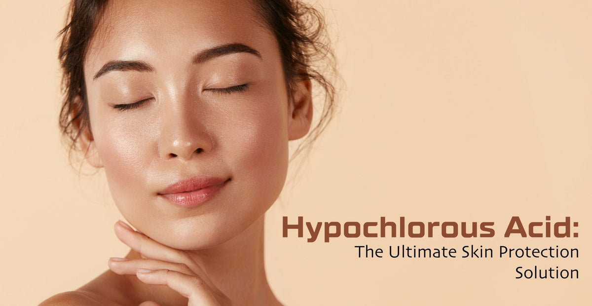 Hypochlorous Acid: The Ultimate Skin Protection Solution | Clinikally