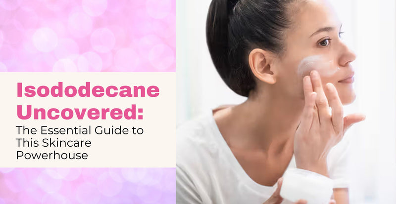 Isododecane Uncovered: Guide to This Skincare Powerhouse | Clinikally