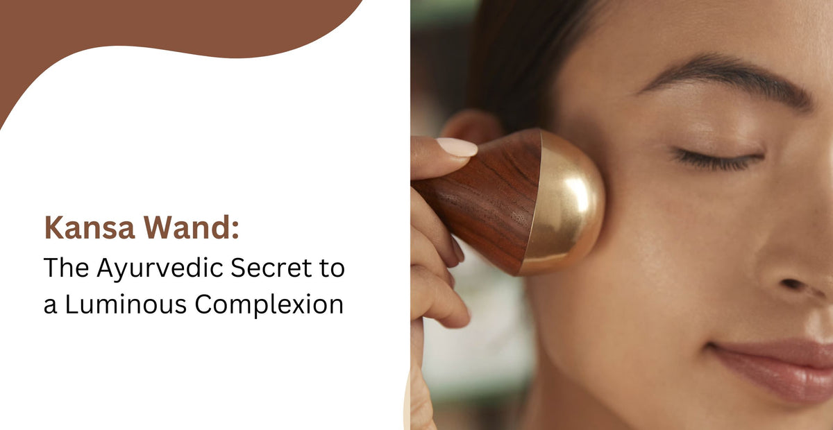 Kansa Wand: The Ayurvedic Secret to a Luminous Complexion | Clinikally
