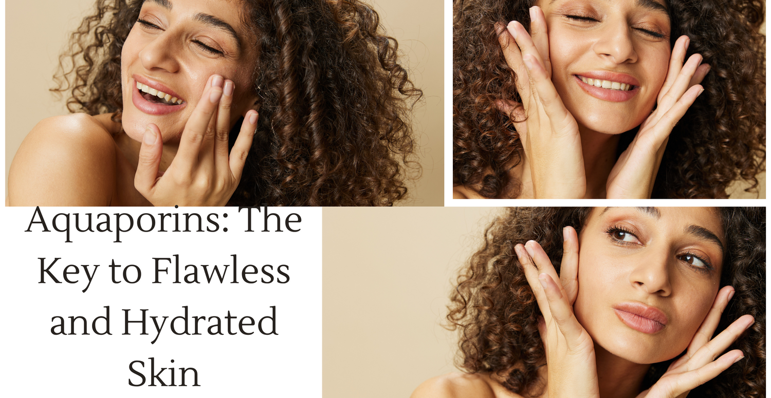 Aquaporins: The Key to Flawless and Hydrated Skin | Clinikally