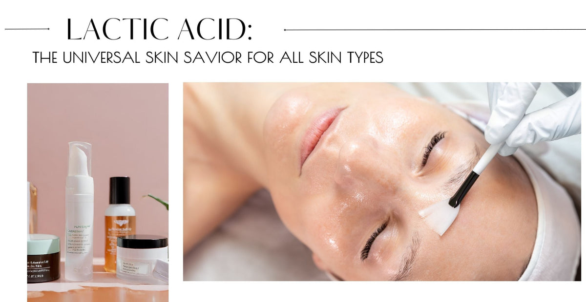 Lactic Acid: The Universal Skin Savior for All Skin Types | Clinikally