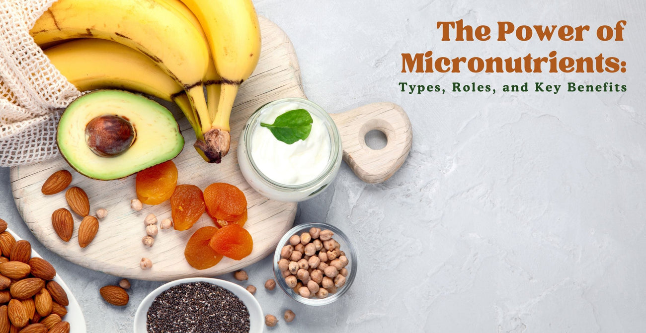 The Power of Micronutrients: Types, Roles, and Benefits | Clinikally