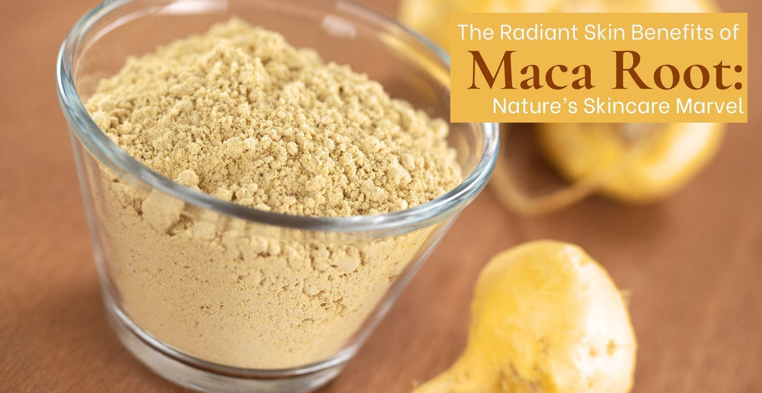 The Radiant Skin Benefits of Maca Root: Nature’s Skincare Marvel ...
