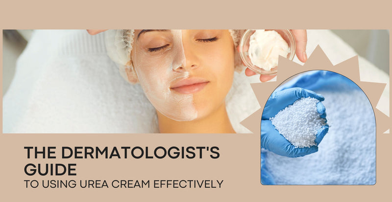 The Dermatologist's Guide to Using Urea Cream Effectively | Clinikally