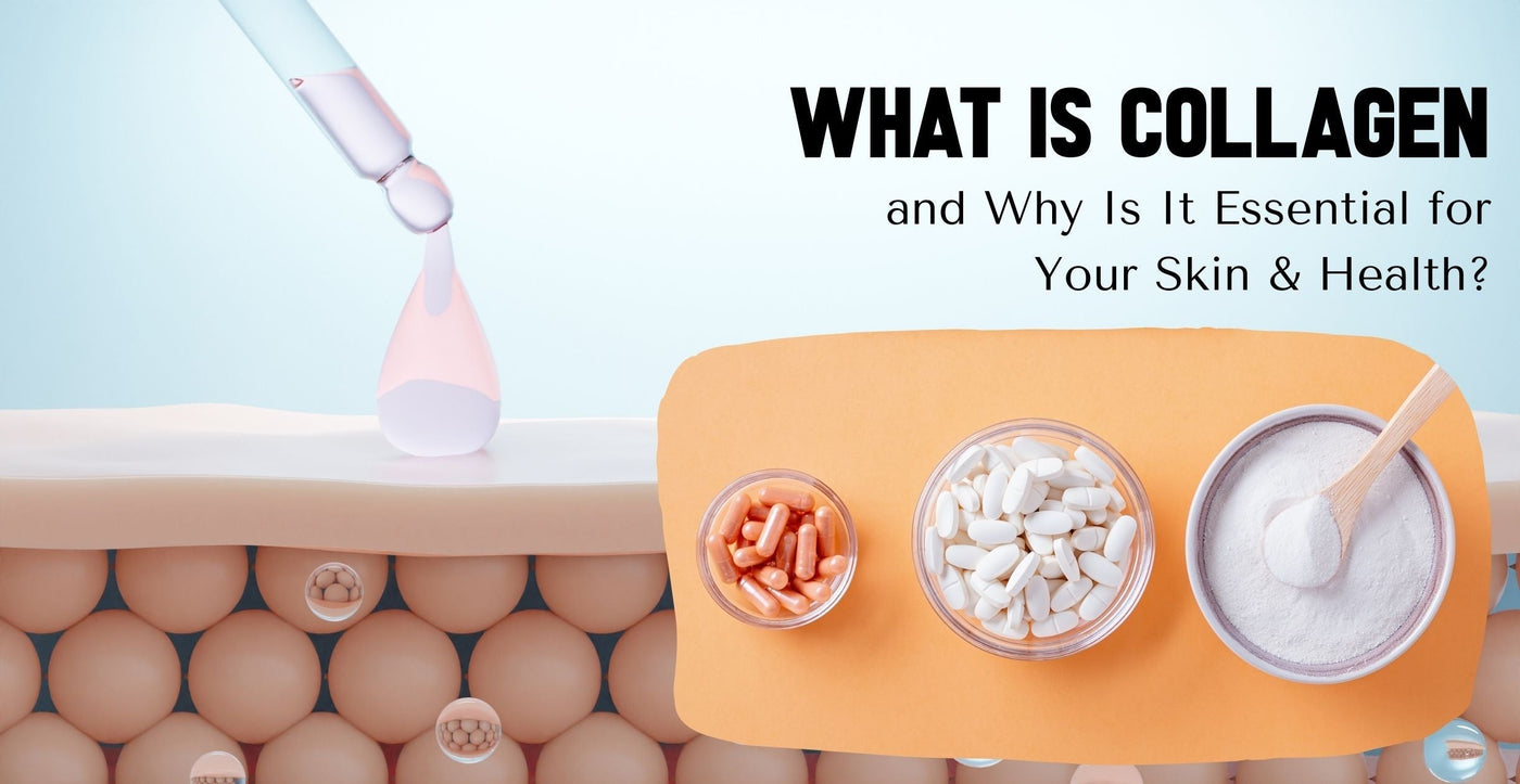 What Is Collagen and Why Is It Essential for Your Skin & Health ...