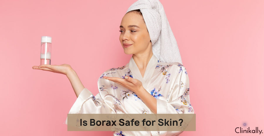 Understanding the risk of Borax for skin & cosmetics