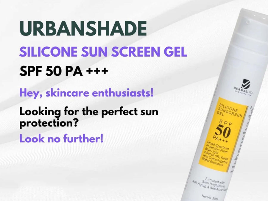 Buy Dermaelite Urbanshade Silicone Sunscreen Gel SPF 50 PA+++ Online at ...